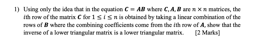 Solved Using only the idea that in the equation C=AB ﻿where | Chegg.com