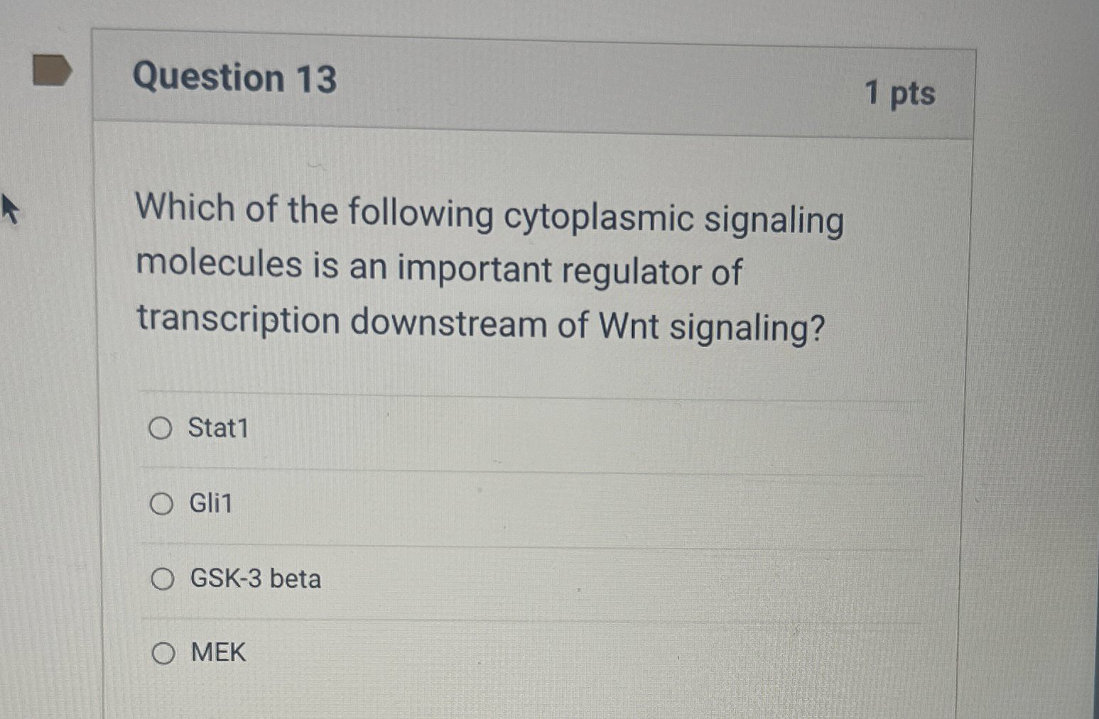 Solved Question 131 ﻿ptsWhich of the following cytoplasmic | Chegg.com