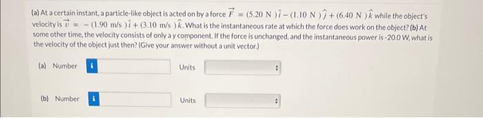 Solved (a) At a certain instant, a particle-like object is | Chegg.com