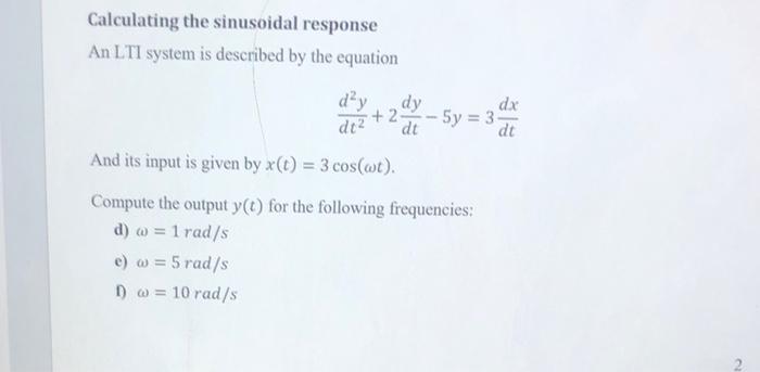 Solved Calculating the sinusoidal response An LTI system is | Chegg.com