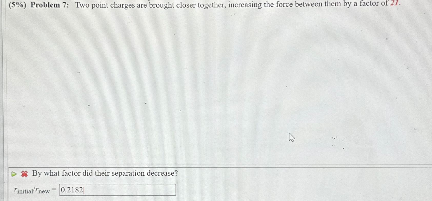 Solved ) ﻿Problem 7: Two point charges are brought closer | Chegg.com