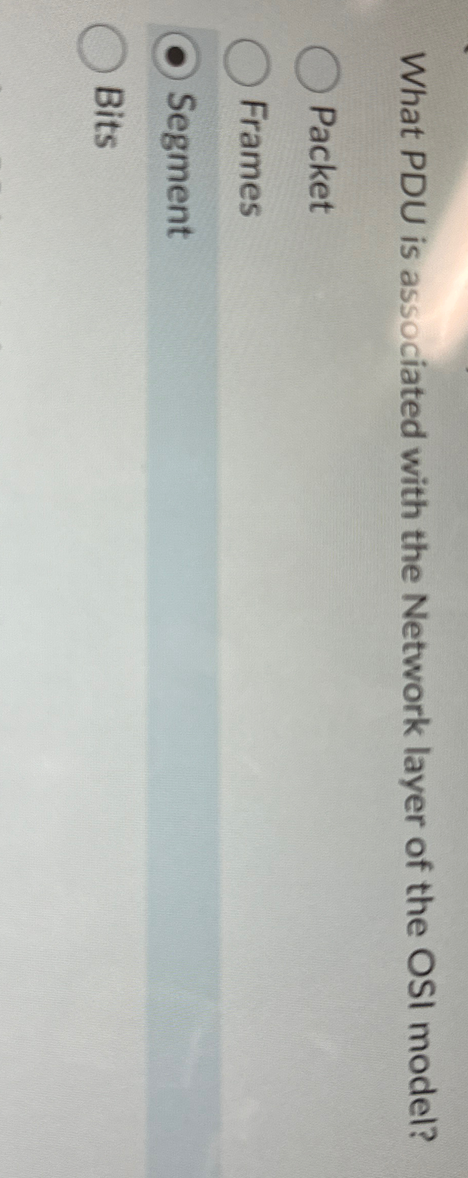 Solved What PDU is associated with the Network layer of the | Chegg.com
