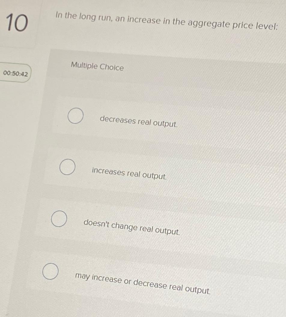 Solved 10 ﻿In the long run, an increase in the aggregate | Chegg.com