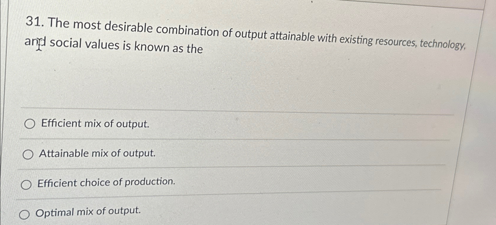 Solved The most desirable combination of output attainable | Chegg.com