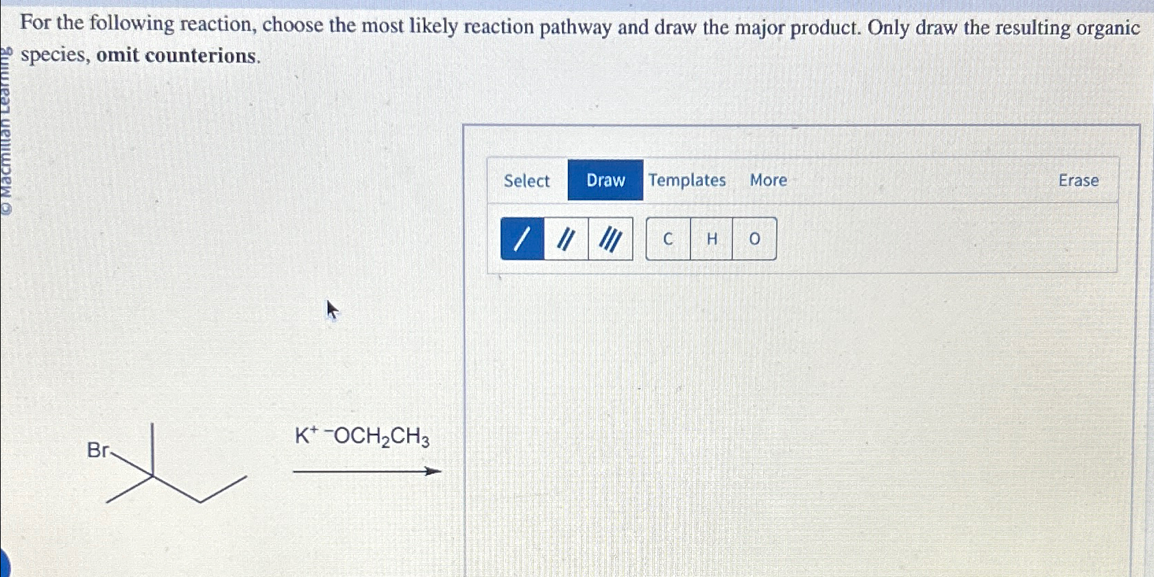 Solved For the following reaction, choose the most likely | Chegg.com