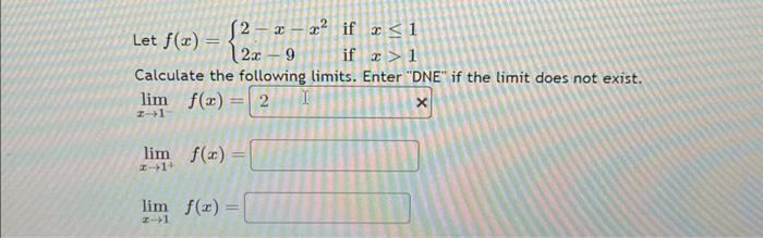 Solved (2-x-x² if x≤1 Let f(x) = 2x - 9 if x 1 Calculate the | Chegg.com