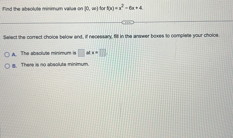 Solved Find the absolute minimum value on [0,∞) ﻿for | Chegg.com