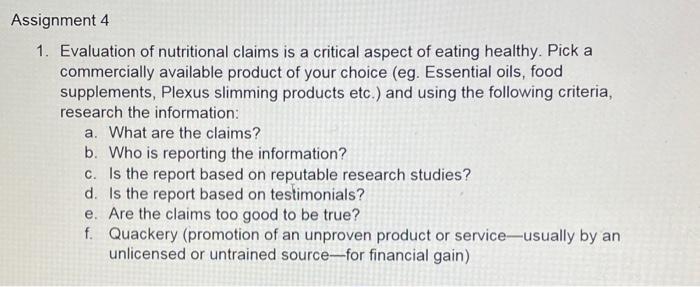 Solved Assignment 4 1. Evaluation of nutritional claims is a | Chegg.com Solved Assignment 4 1. Evaluation of nutritional claims is a | Chegg.com