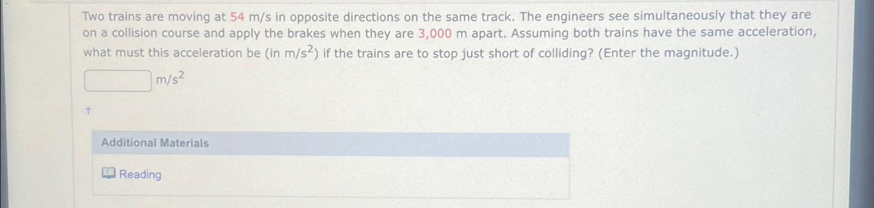 Solved Two trains are moving at 54ms ﻿in opposite directions | Chegg.com