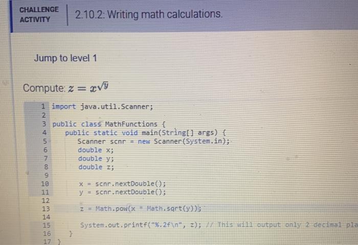 Solved CHALLENGE ACTIVITY 2.10.2: Writing math calculations. | Chegg.com Solved CHALLENGE ACTIVITY 2.10.2: Writing math calculations. | Chegg.com