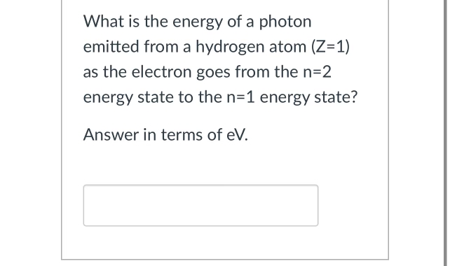Solved What is the energy of a photon emitted from a | Chegg.com