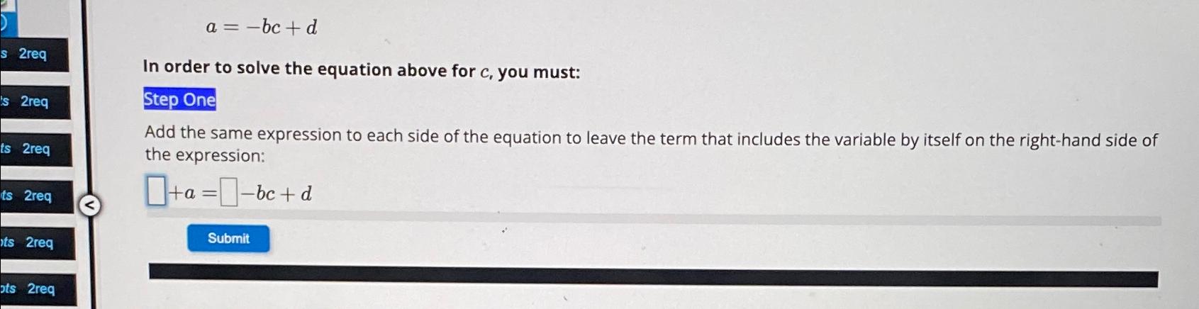 Solved a=-bc+dIn order to solve the equation above for c, | Chegg.com