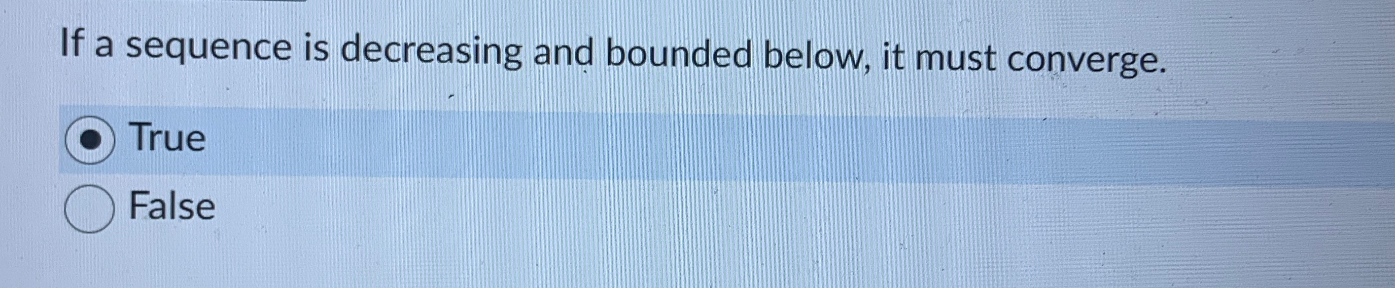 Solved If a sequence is decreasing and bounded below, it | Chegg.com