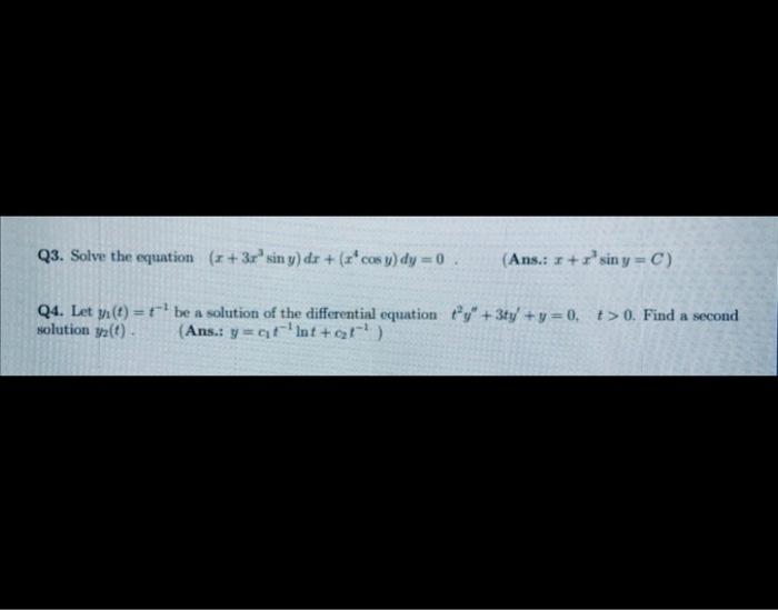 Solved Q3. Solve the equation (x+3x3siny)dx+(x4cosy)dy=0. | Chegg.com