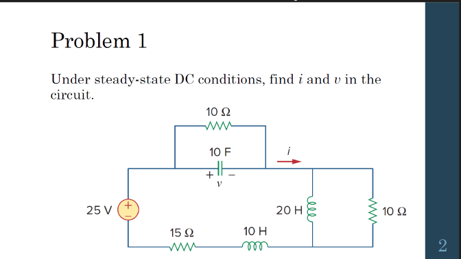 Solved Problem 1Under steady-state DC conditions, find i and | Chegg.com