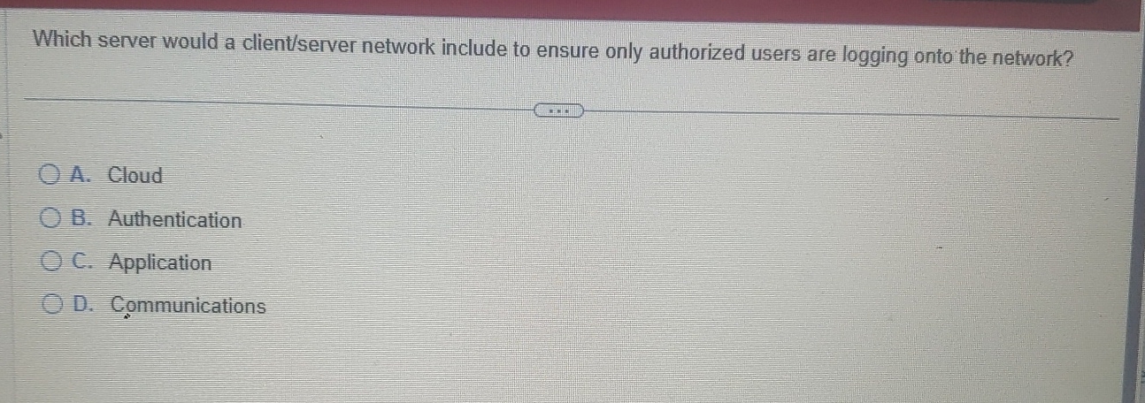 Solved Which server would a client/server network include to | Chegg.com