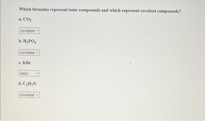 Solved Which formulas represent ionic compounds and which | Chegg.com