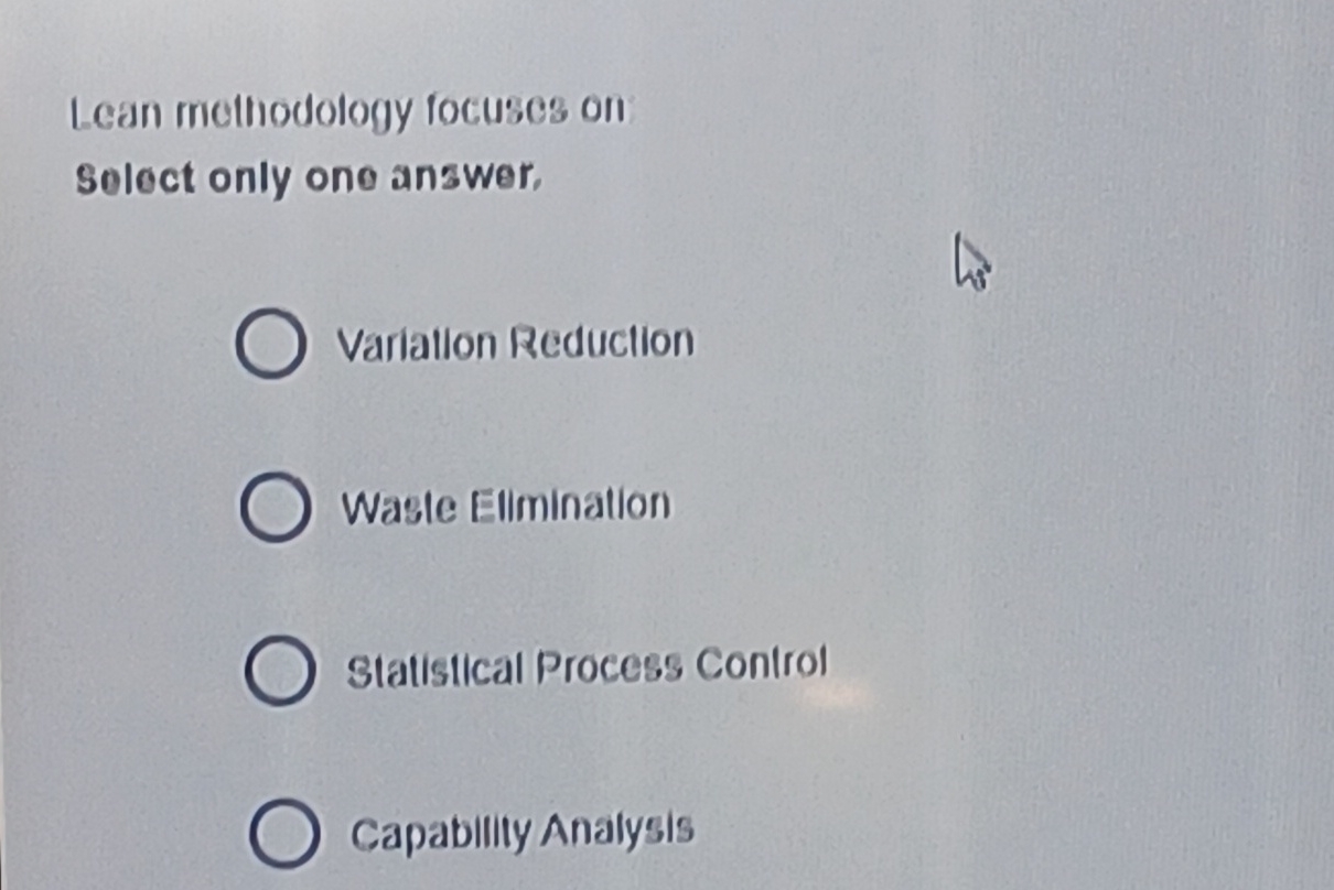 Solved Lean melliodology focuses on select only one | Chegg.com