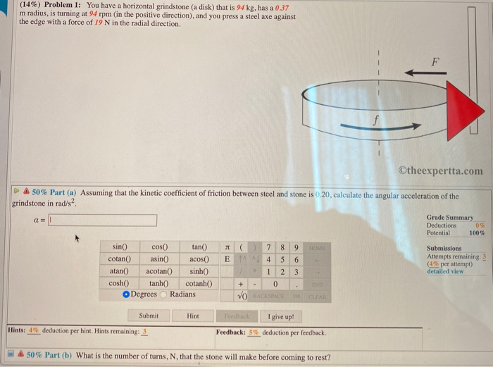 Solved (14%) Problem 1: You have a horizontal grindstone (a | Chegg.com