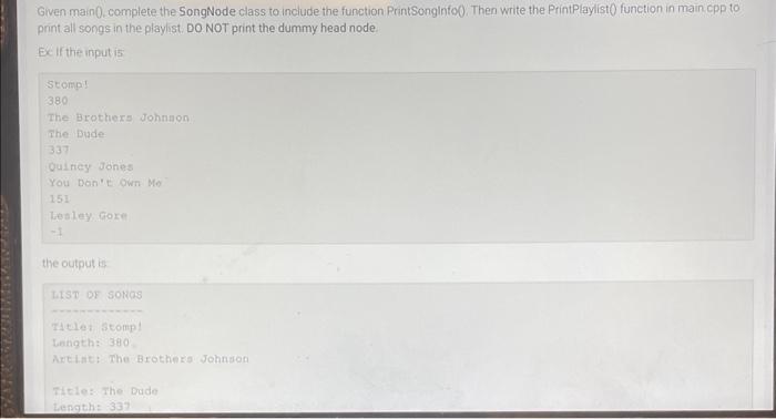 Given main0. complete the SongNode class to include | Chegg.com