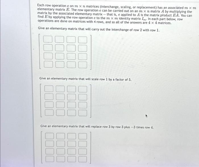 Solved Each row operation e on m x n matrices (interchange, | Chegg.com