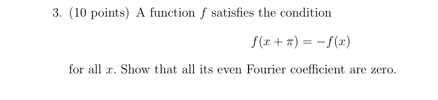 Solved A function f ﻿satisfies the condition f(x+π)=-f(x) | Chegg.com