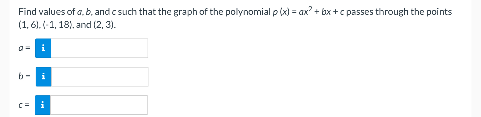 Solved Find values of a,b, ﻿and c ﻿such that the graph of | Chegg.com