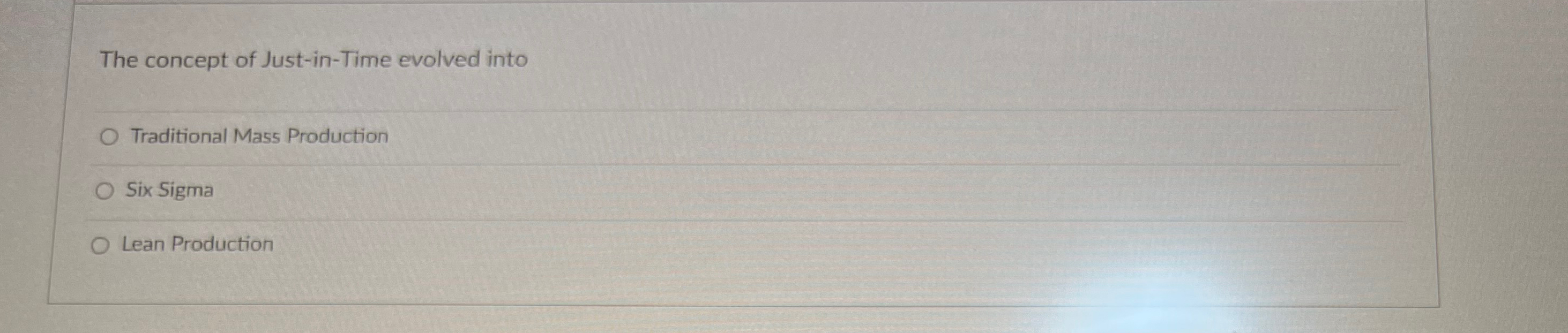 Solved The concept of Just-in-Time evolved intoTraditional | Chegg.com