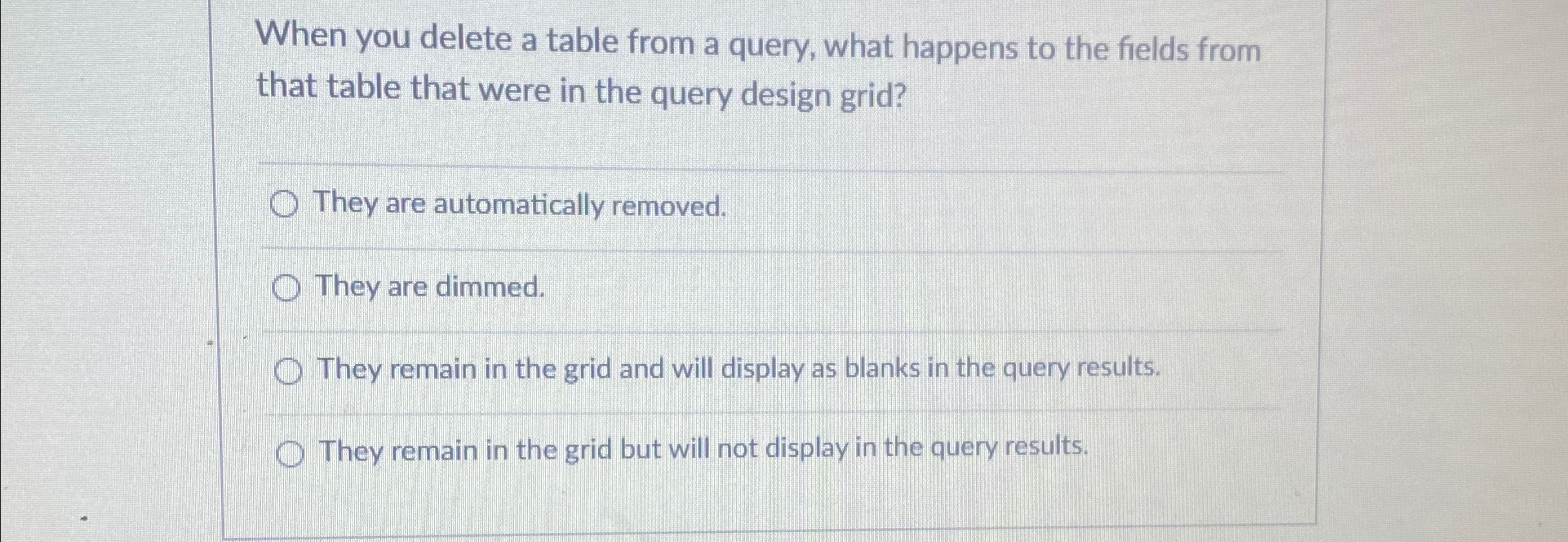 When you delete a table from a query, what happens to | Chegg.com