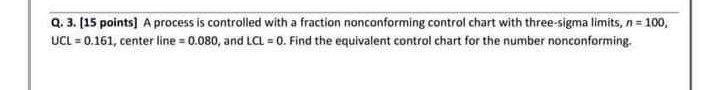 Solved A process is controlled with a fraction nonconforming | Chegg.com
