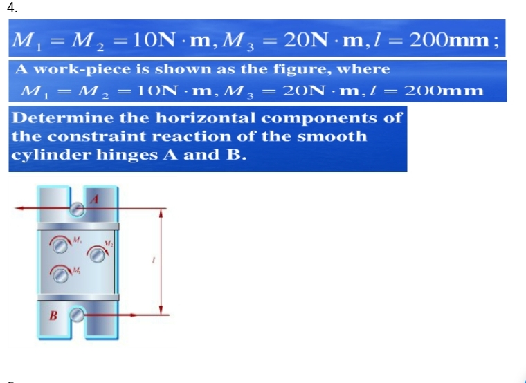 Solved M1=M2=10N*m,M3=20N*m,l=200mmA work-piece is shown as | Chegg.com