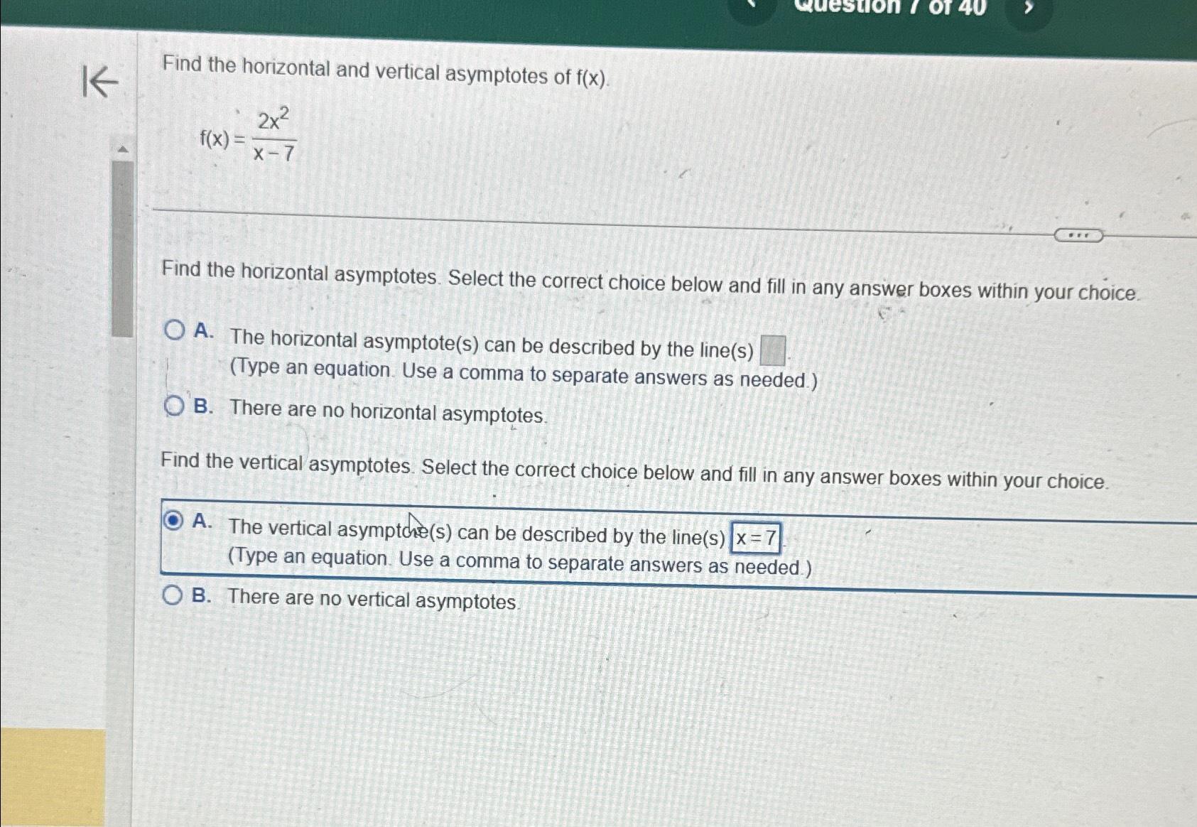 Solved Find the horizontal and vertical asymptotes of | Chegg.com