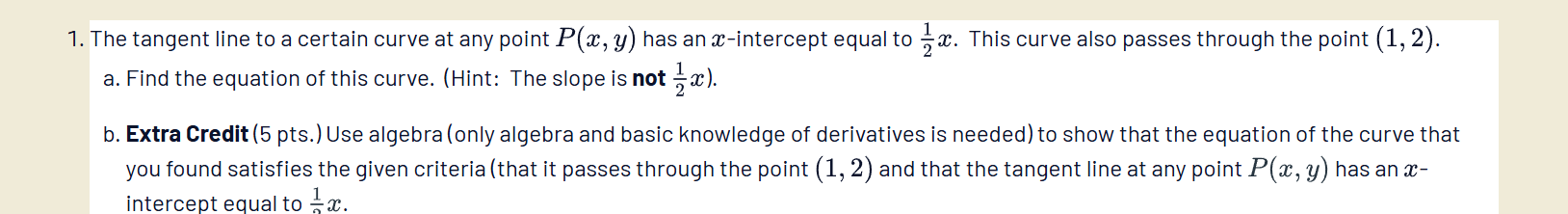 Solved The tangent line to a certain curve at any point | Chegg.com