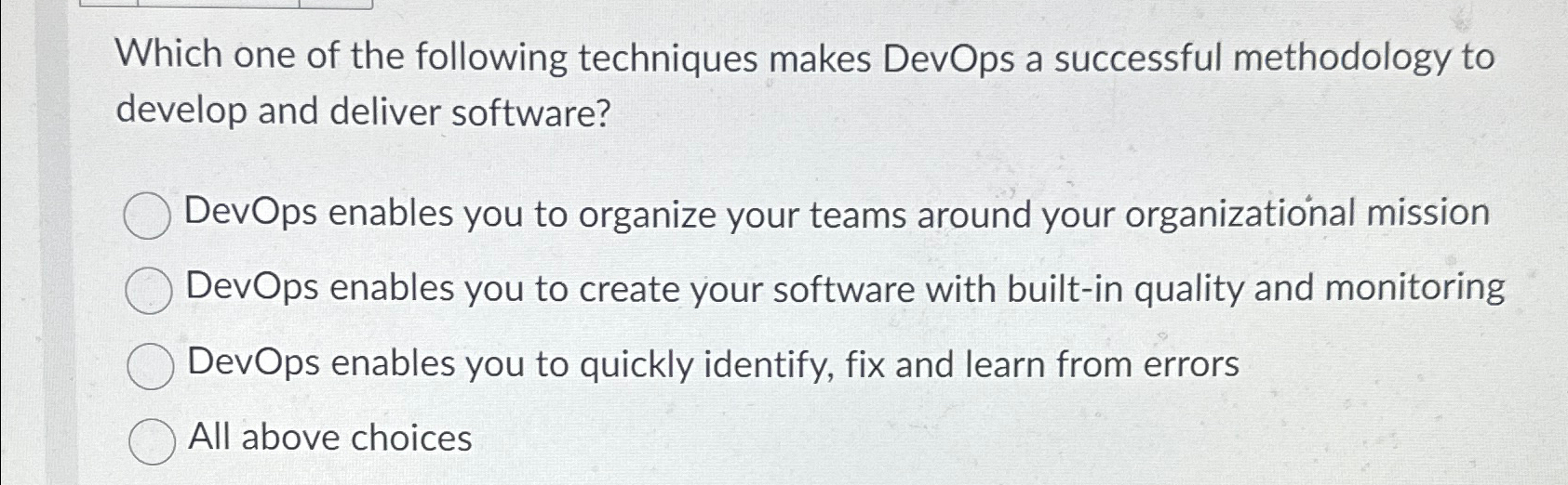Solved Which one of the following techniques makes DevOps a | Chegg.com