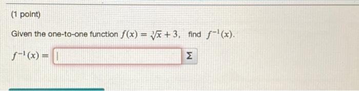 Solved (1 point) Given the one-to-one function f(x) = x+3, | Chegg.com