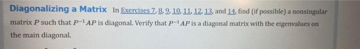 Solved Diagonalizing a Matrix In Exercises 7, 8, 9, 10, 11, | Chegg.com