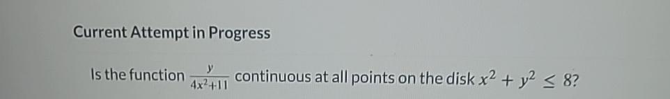 Solved Current Attempt in ProgressIs the function y4x2+11 | Chegg.com