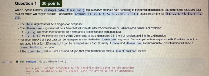 Solved Question 1 30 points Write a Python function reshape( | Chegg.com