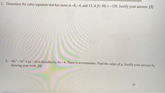 Solved 2. Determine the cubic equation that has zeros at -8, | Chegg.com