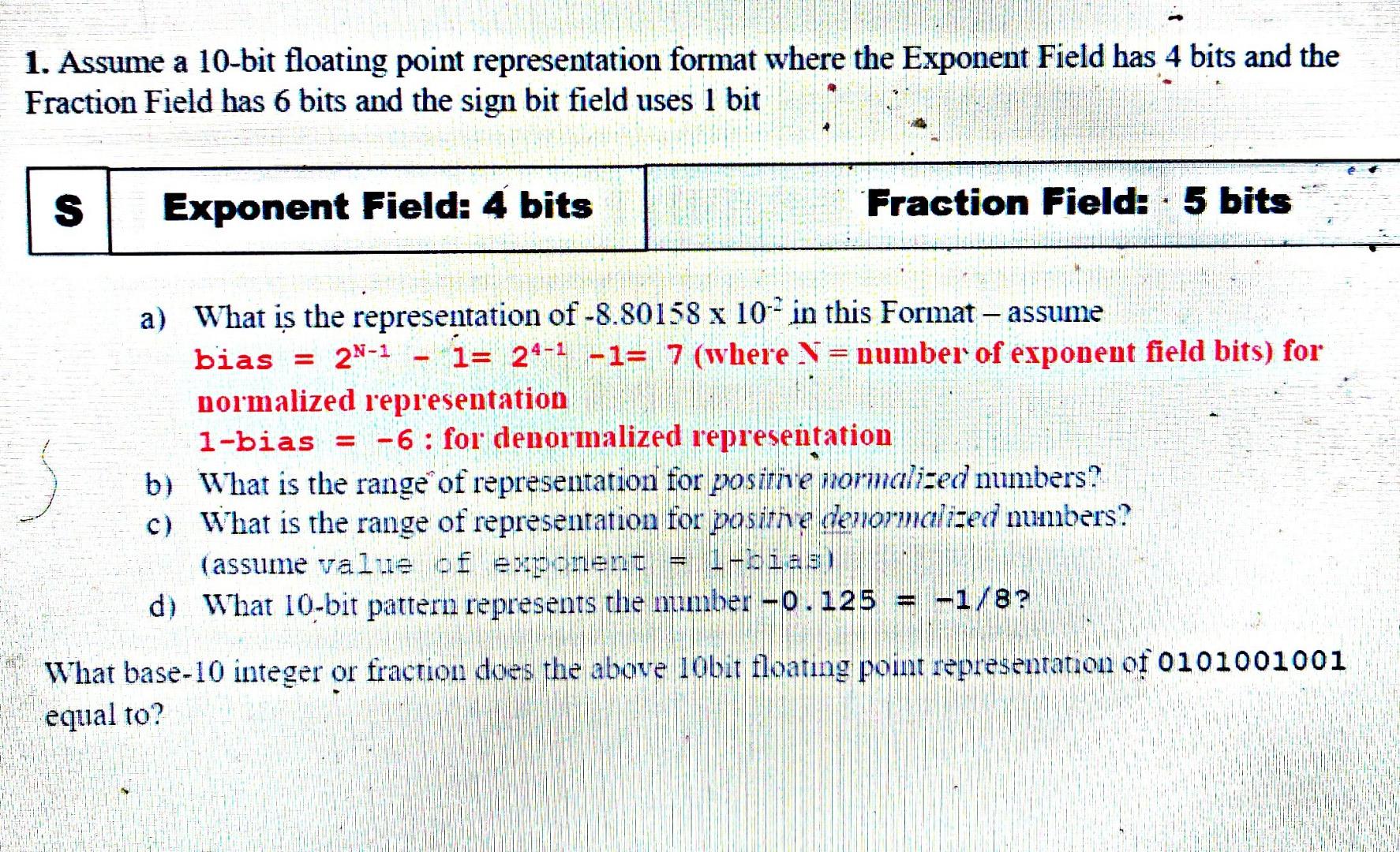 Solved 1. Assume a 10-bit floating point representation | Chegg.com