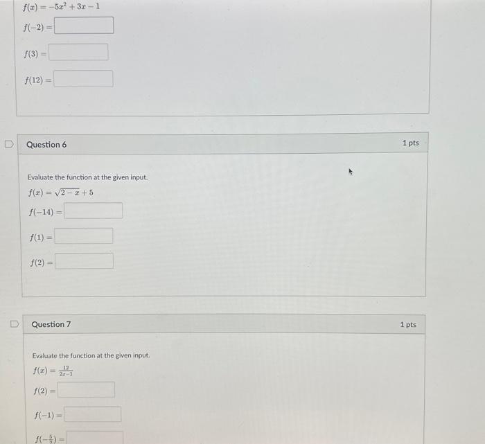 Solved f(x)=−5x2+3x−1f(−2)=f(3)=f(12)= Question 6 1 pts | Chegg.com