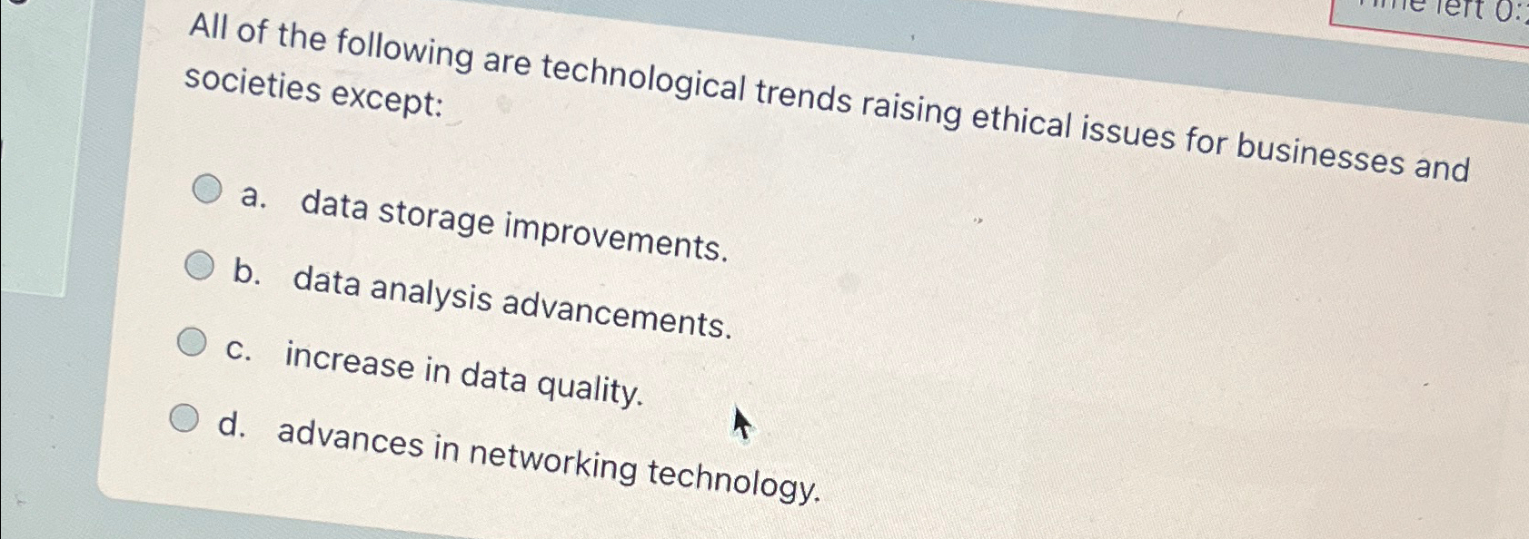 Solved All of the following are technological trends raising | Chegg.com