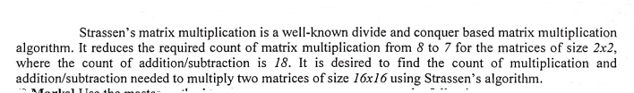 Solved Strassen's matrix multiplication is a well-known | Chegg.com