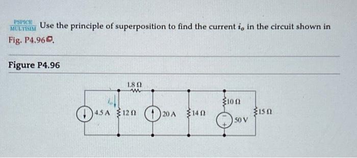Solved PSPICE MELTSI Use the principle of superposition to | Chegg.com