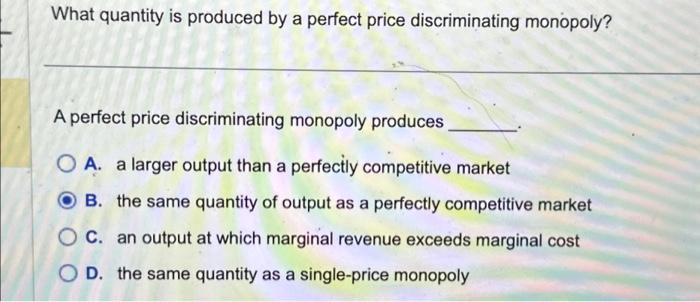 Solved What quantity is produced by a perfect price | Chegg.com