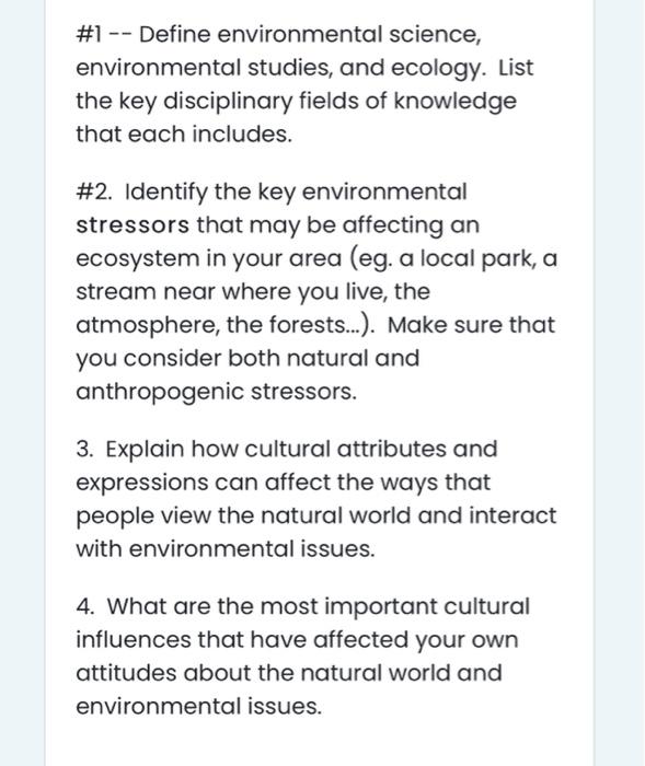 Solved #1 -- Define environmental science, environmental | Chegg.com
