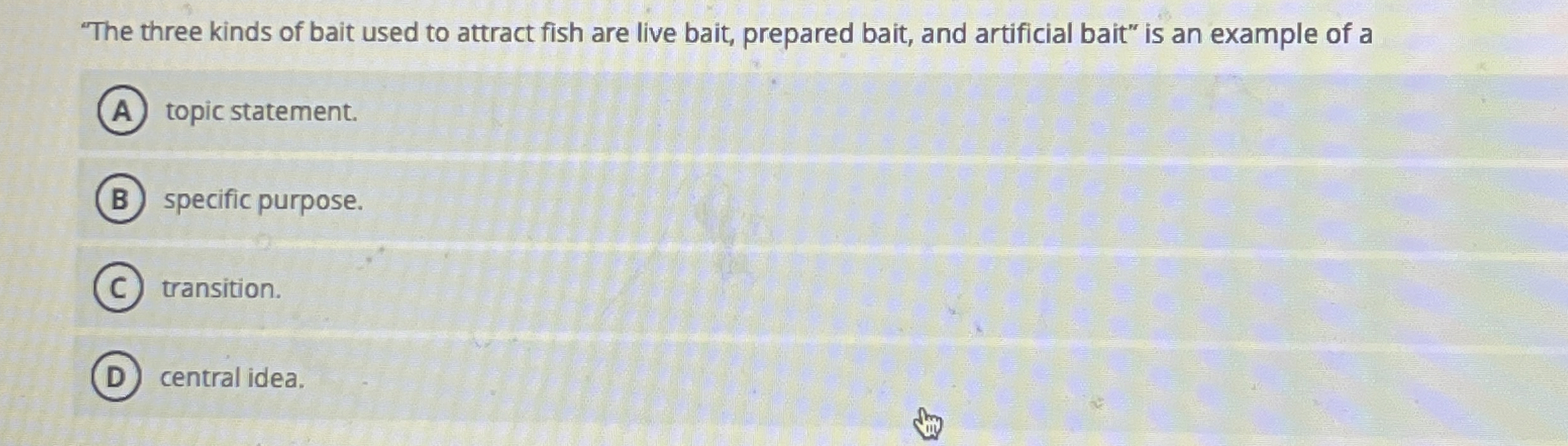 Solved "The three kinds of bait used to attract fish are | Chegg.com