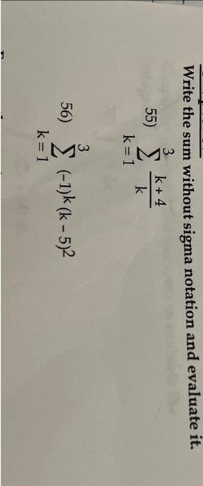 C Write the sum without sigma notation and evaluate | Chegg.com