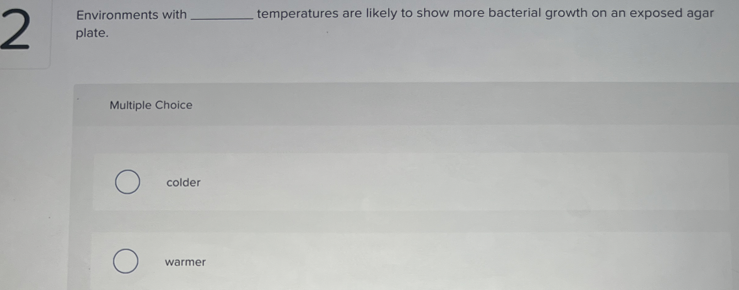 Solved Environments with temperatures are likely to show | Chegg.com