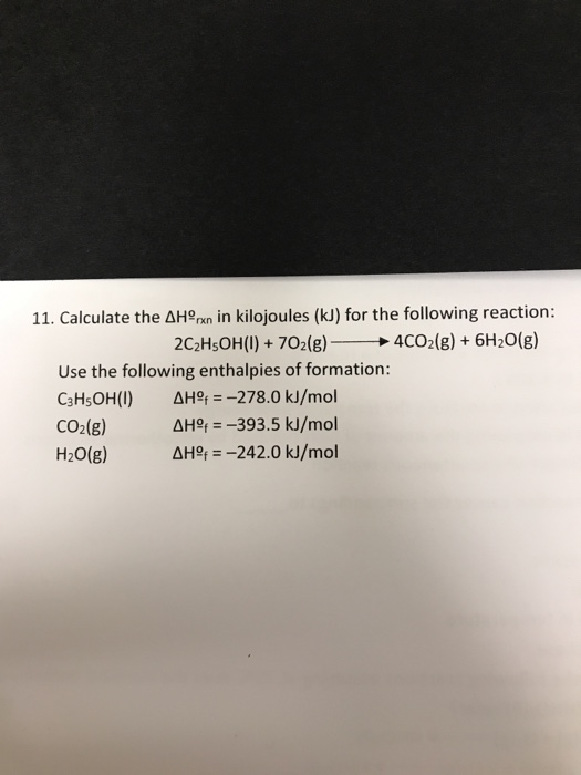 Solved 11. Calculate the AHxn in kilojoules (kJ) for the | Chegg.com